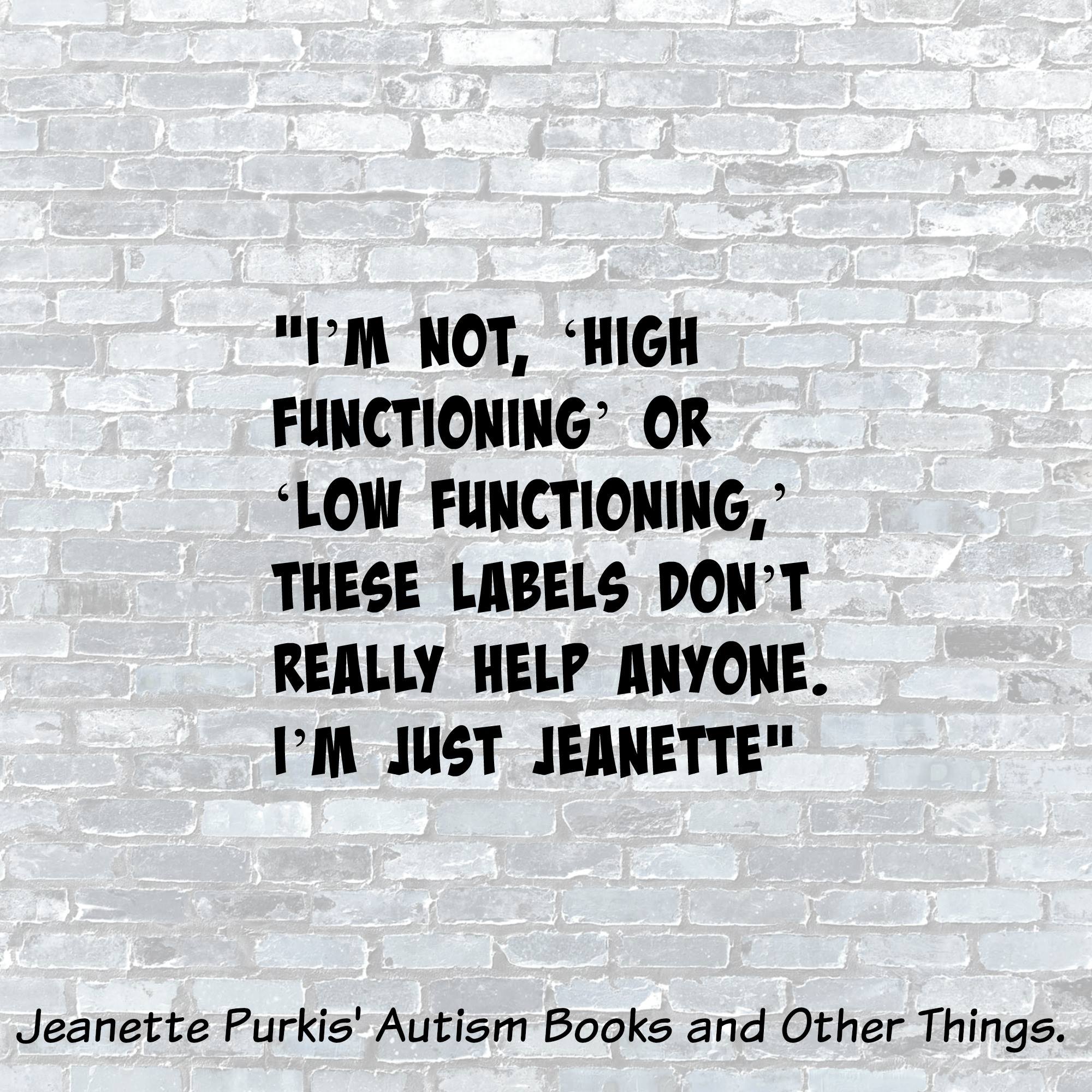 Why we need to say goodbye to functioning labels – YennPurkis